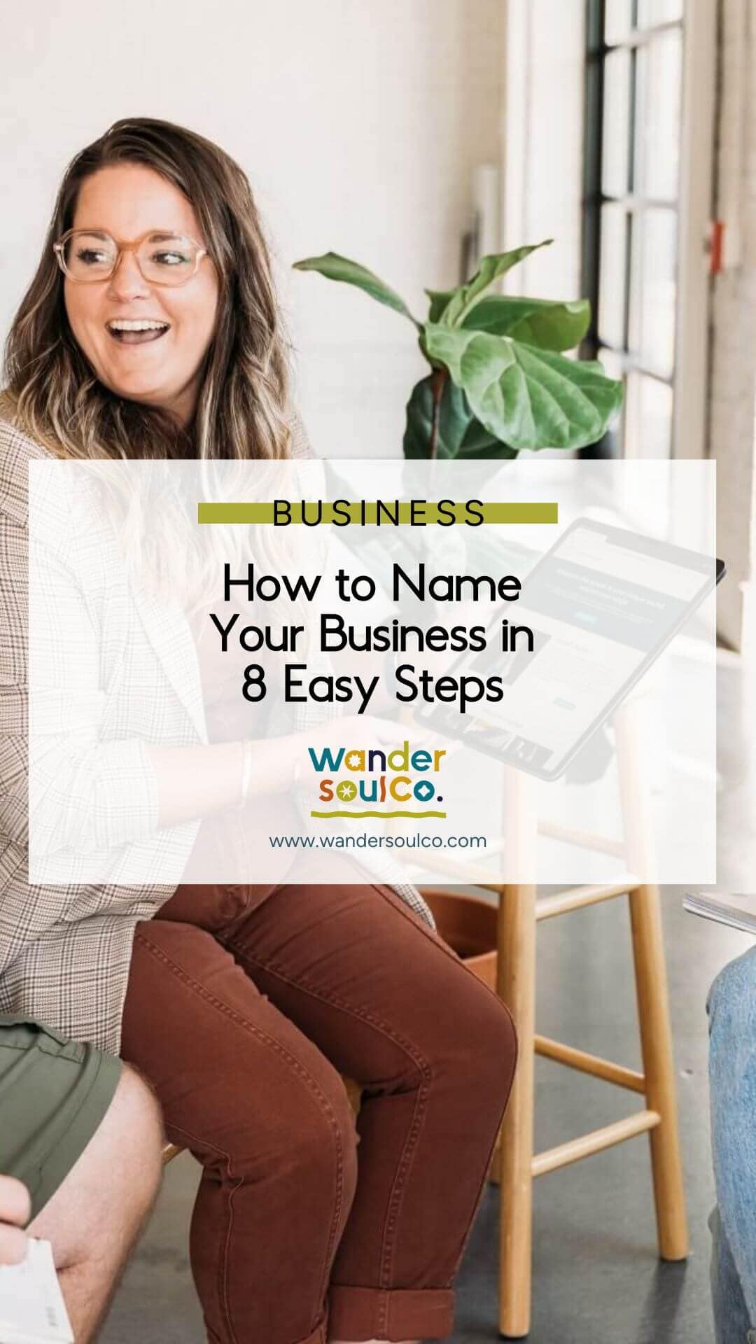 How to Name Your Business: 8 Steps to Choosing a Business Name ...